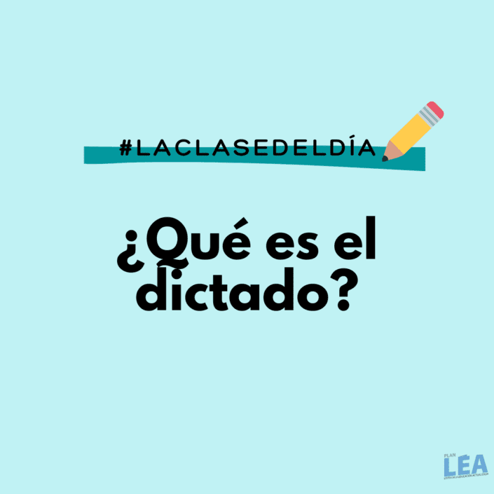 ¿Qué es el dictado? Ideas y ejemplos